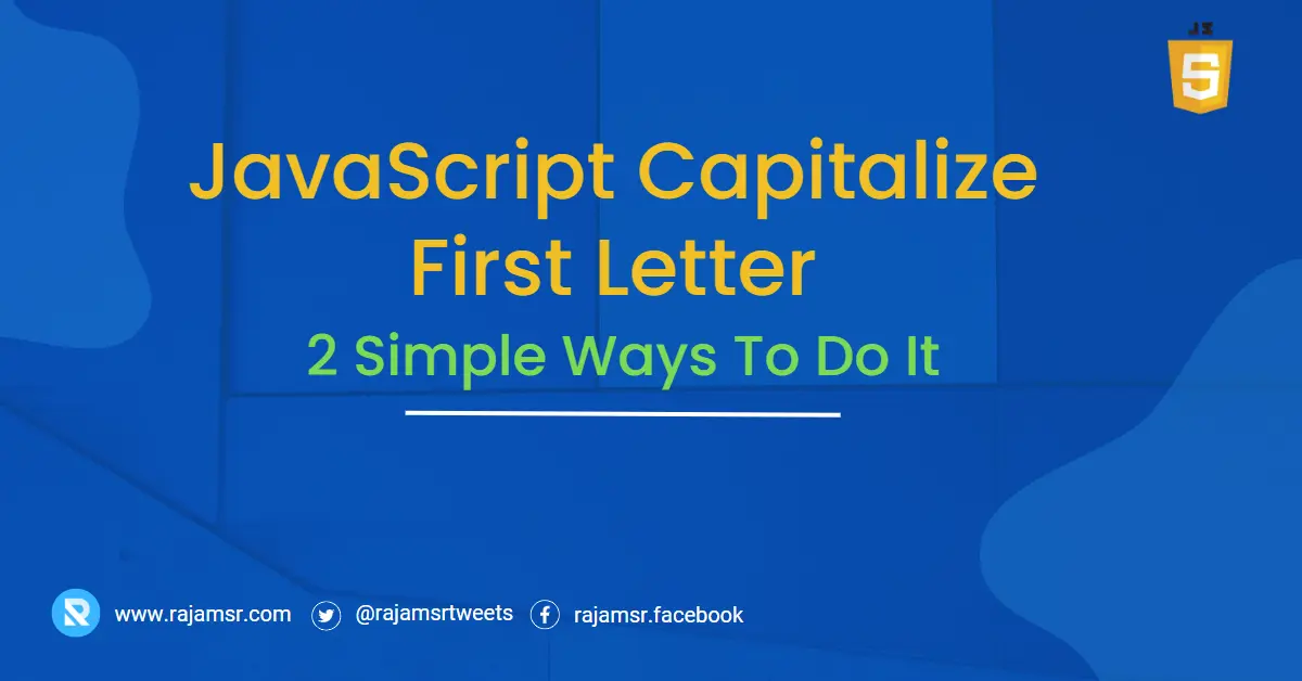 3 Best Ways To Capitalize First Letter In JavaScript MSR